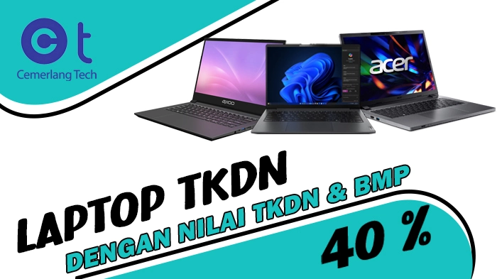 Laptop TKDN dengan Nilai TKDN dan BMP di Atas 40% - Cemerlang Data ...